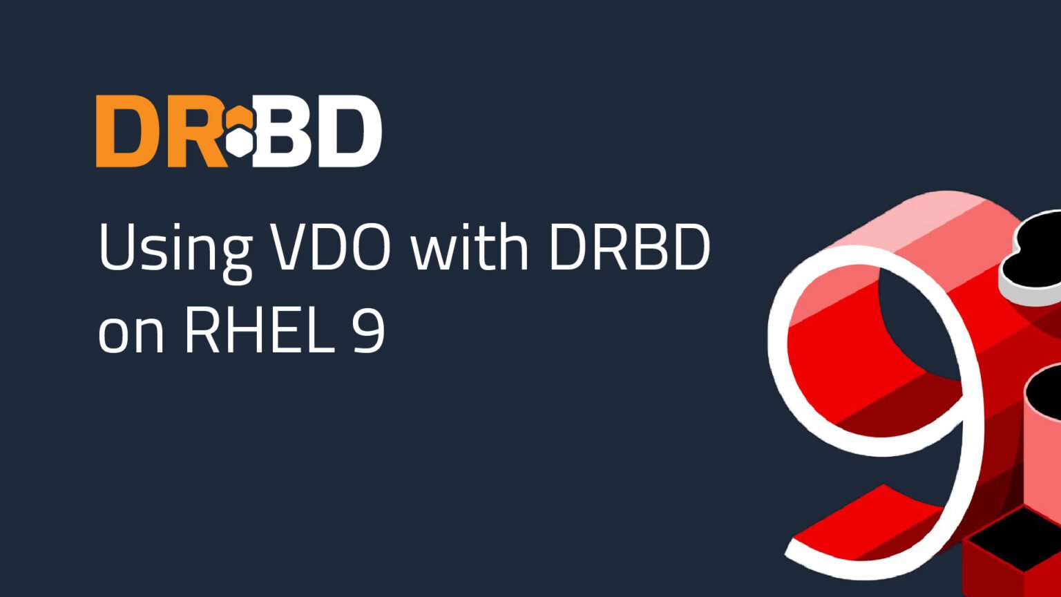 Using VDO with DRBD on RHEL 9 - LINBIT