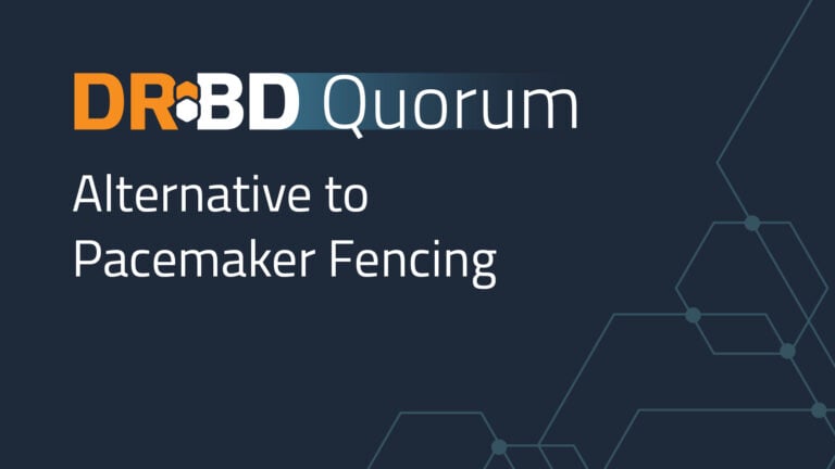 Using the DRBD Quorum Feature as an Alternative to Fencing in a Pacemaker Cluster - LINBIT