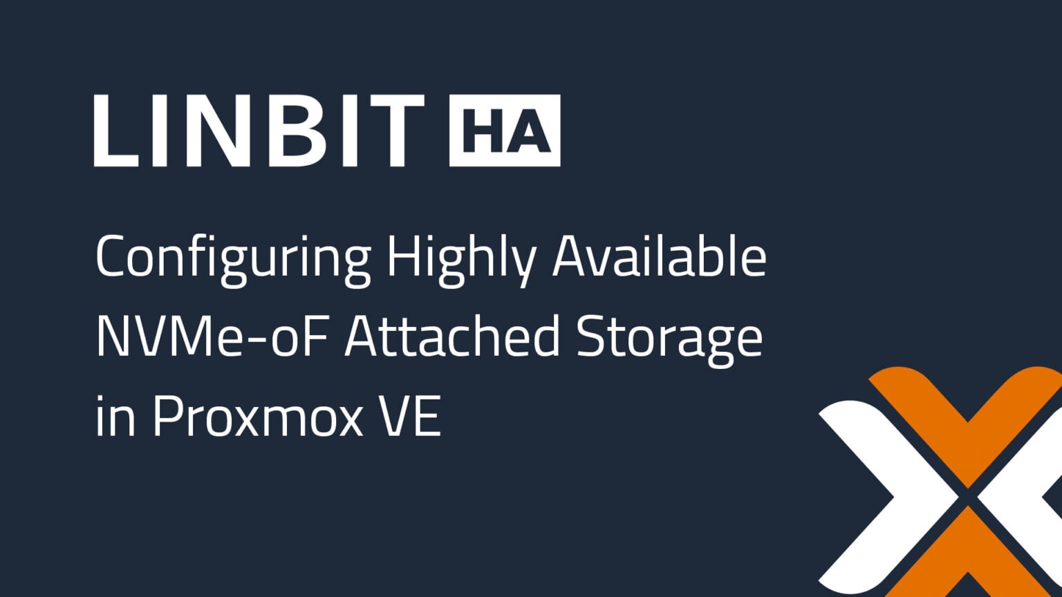 Configuring Highly Available NVMe-oF Attached Storage in Proxmox VE - LINBIT
